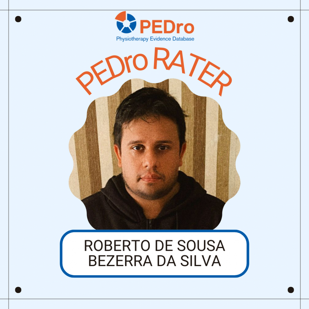 What’s it like to be a PEDro Rater - Roberto de Sousa Bezerra da Silva - PEDro